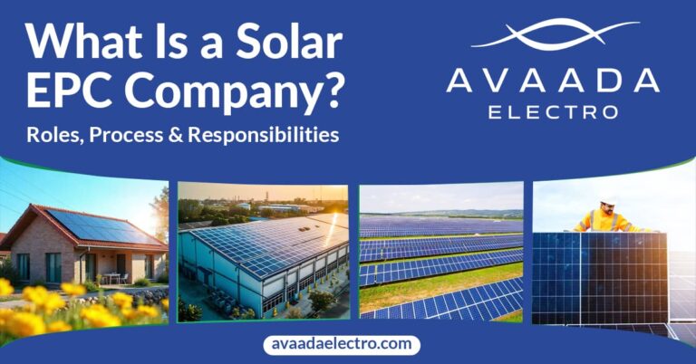 What Is a Solar EPC Company? Roles, Process & Responsibilities - Avaada ...